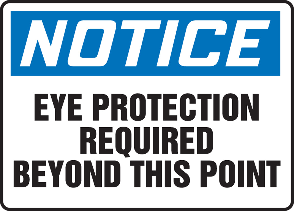 Accuform® 10" X 14" Blue, Black And White Plastic Safety Signs "NOTICE